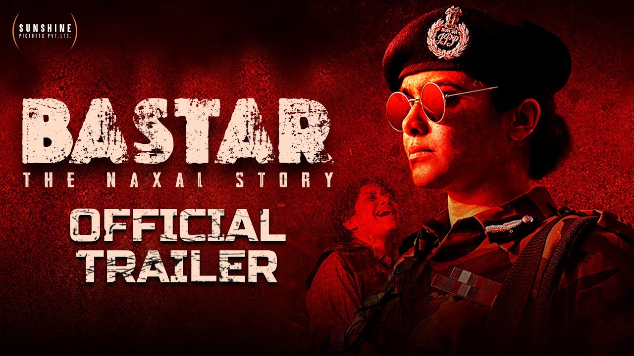 ‘Bastar’ trailer highlights chilling truth behind Naxal terror ...