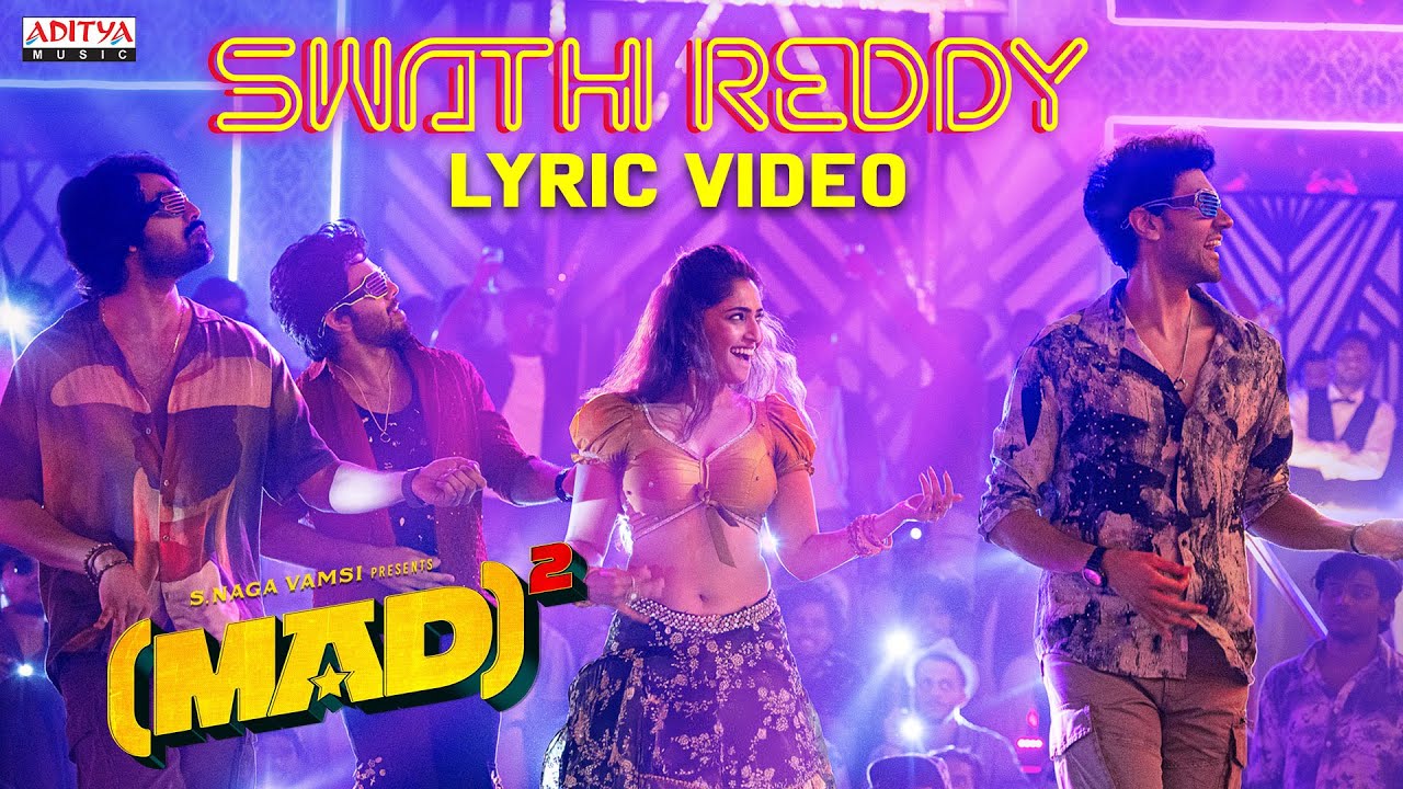 MAD Square: Swathi Reddy Song Brings the Perfect Energy to the Sequel | Andhrawatch.com